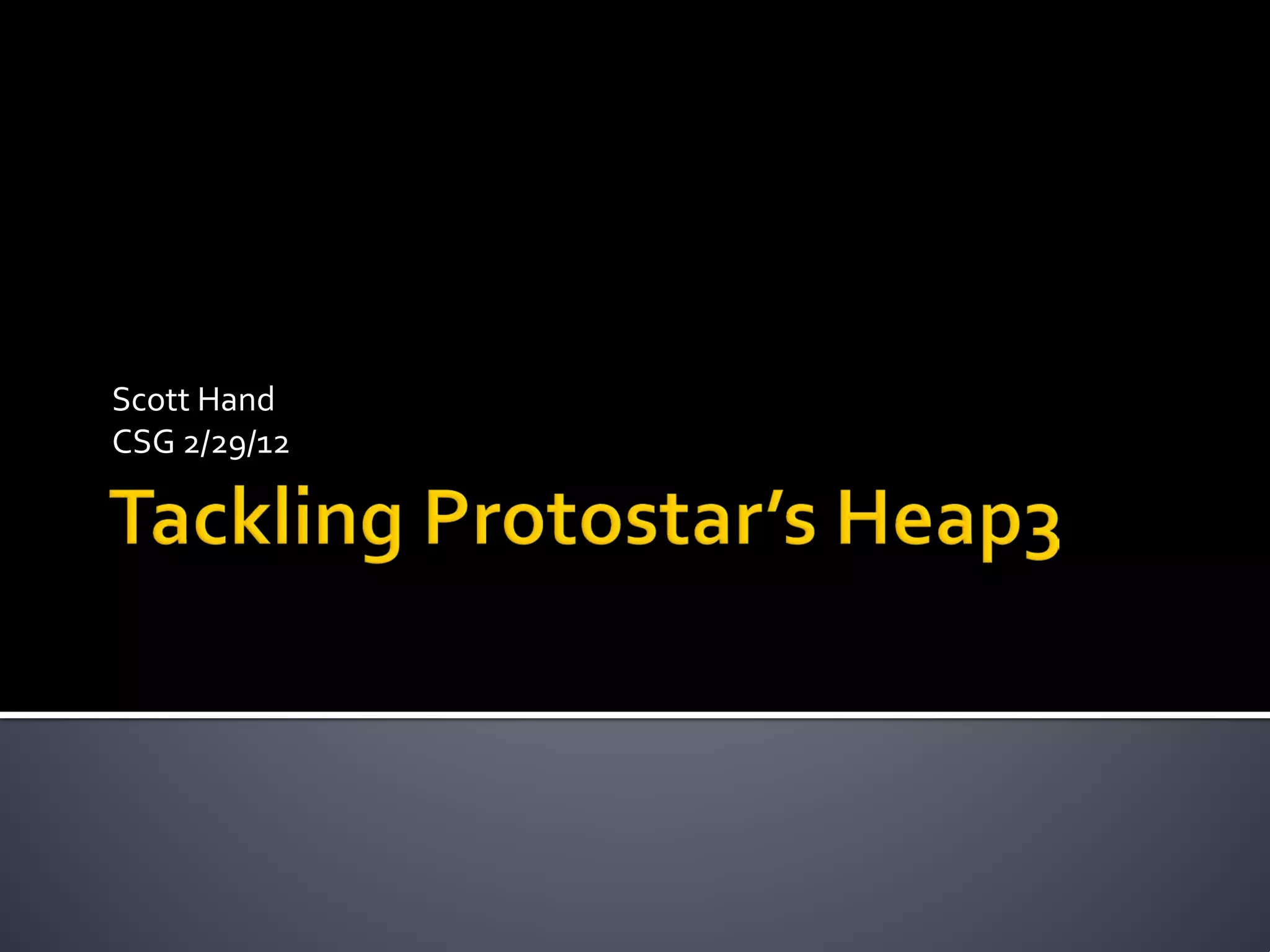 Protostar VM - Heap3 | PPT
