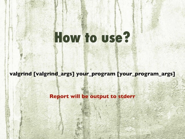 Fix Heap Corruption In Android Using Valgrind Ppt