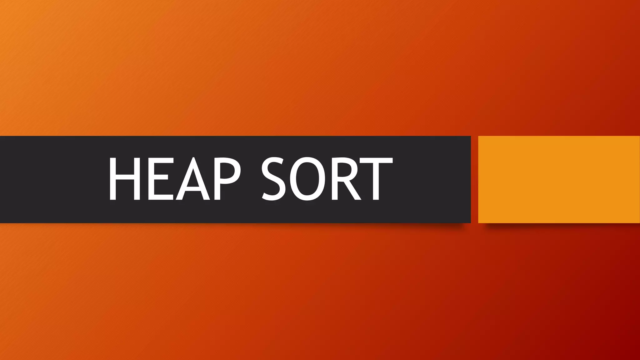 Heap sort | PPTX