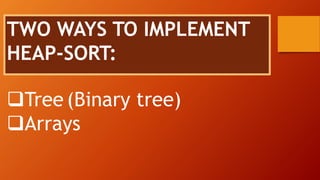 Heap sort | PPTX