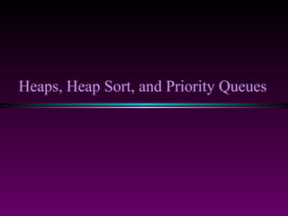 Introduction to heap sort and priority queue | PPT