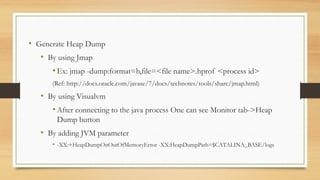 Heap & thread dump | PPT | Programming Languages | Computing