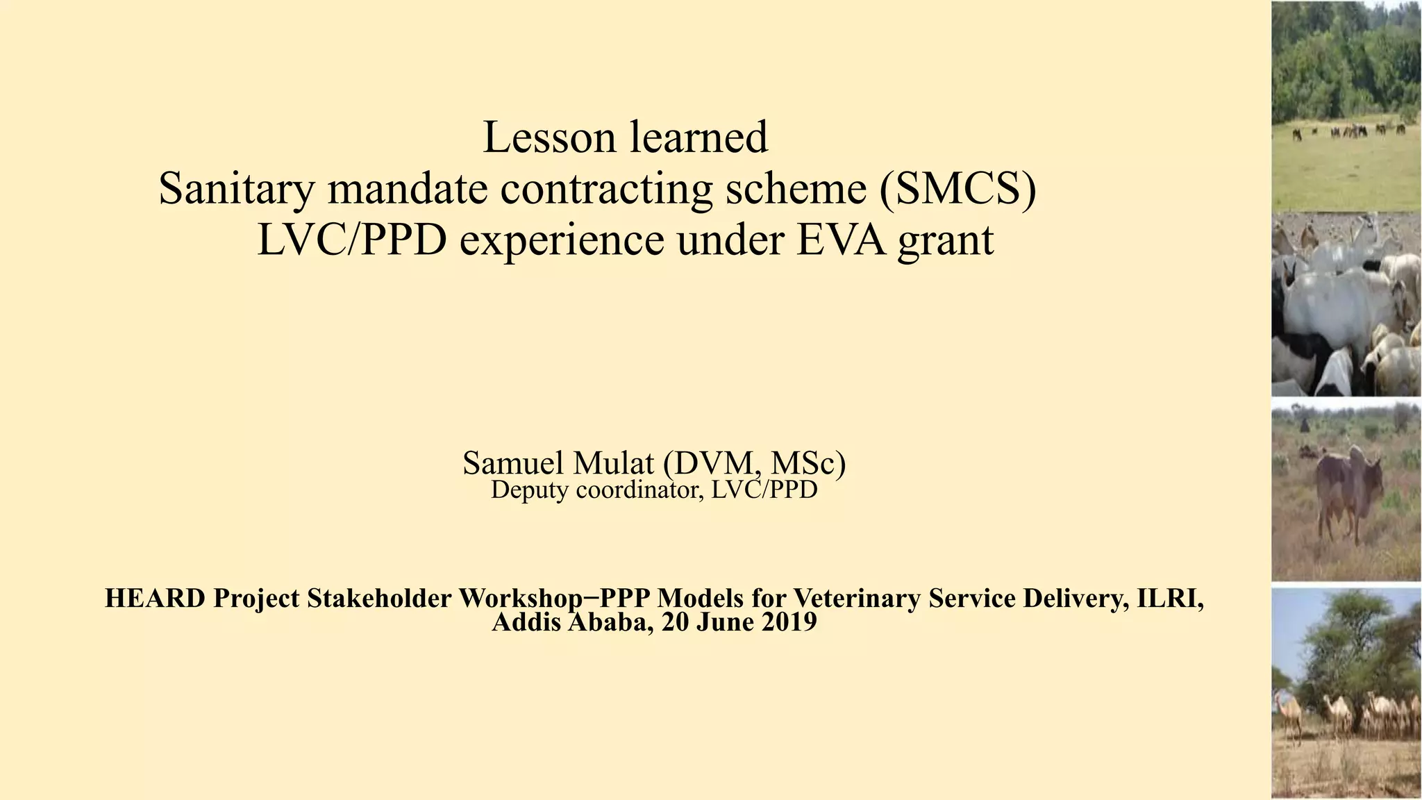 Lesson learned―Sanitary mandate contracting scheme (SMCS): LVC/PPD experience under EVA grant | PPT