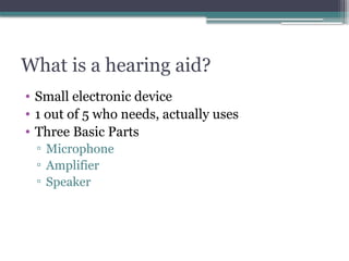 ENT disorders: Hearing aids-parts and types | PPTX