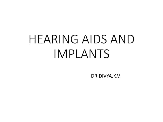 Hearing aids and cochlear implants.pptx