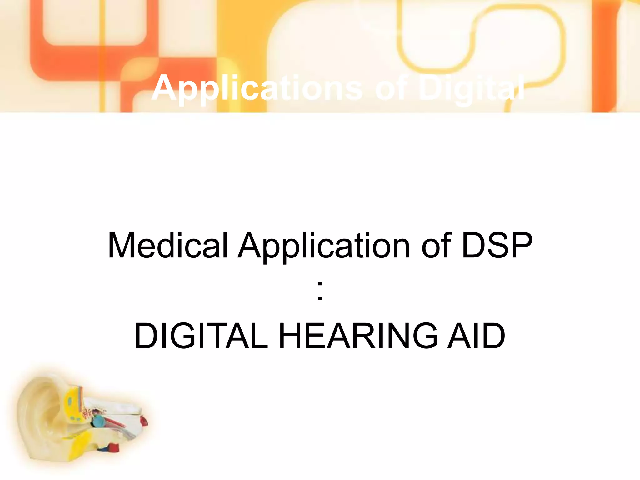 Digital Hearing aid | PPTX