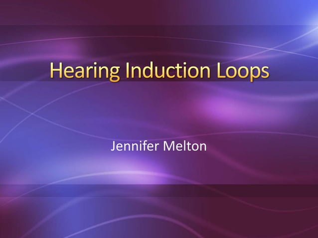 Hearing Induction Loops Powerpoint | PPTX | Technology & Computing
