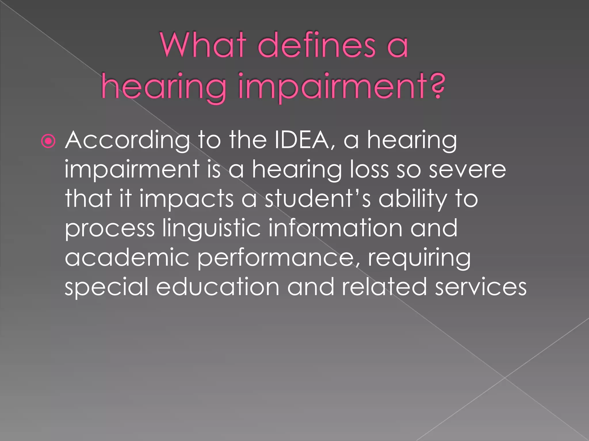 Hearing Loss | PPTX | Ear, Nose and Throat Conditions | Diseases and ...