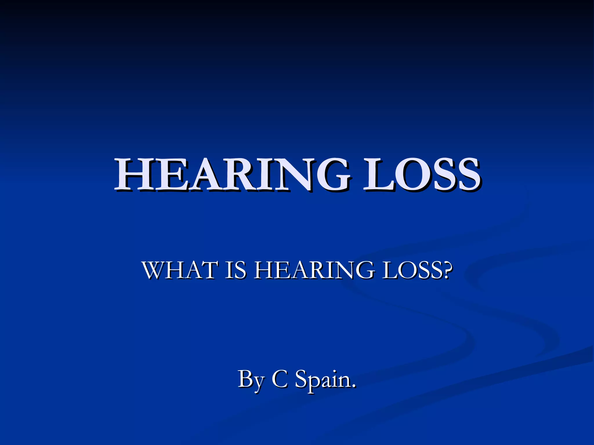 Hearing Losspowerpoint | PPT