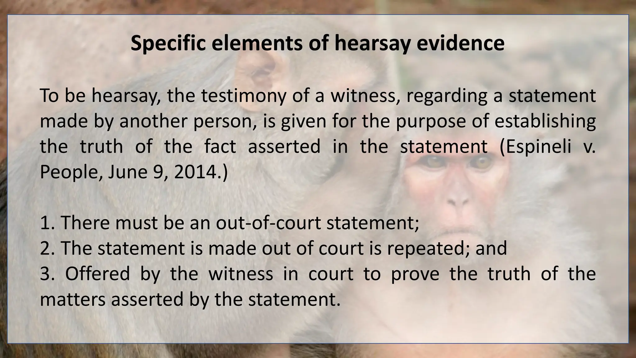 HEARSAY-EVIDENCE POWERPOINT FOR EDUCATIONAL PURPOSES | PPT