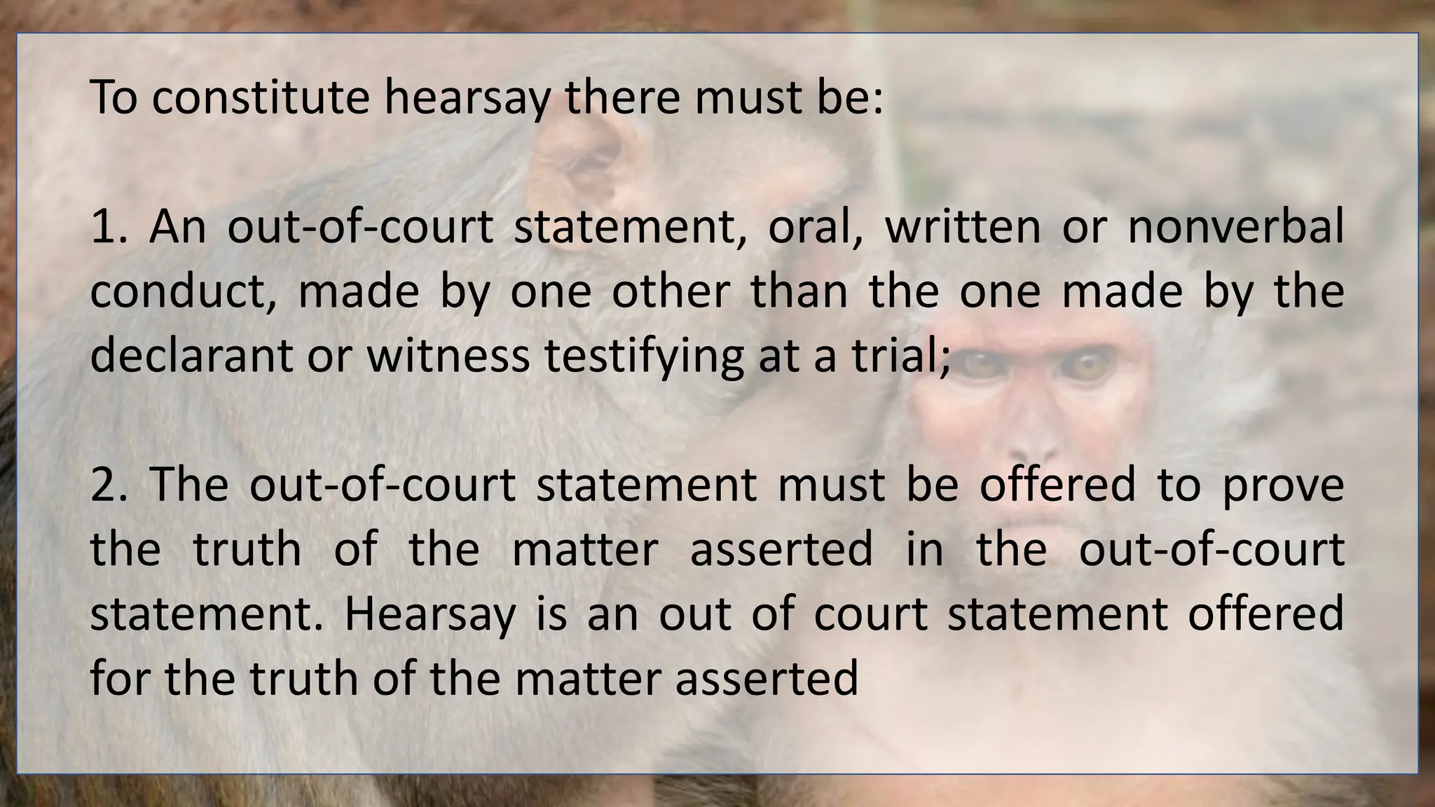 HEARSAY-EVIDENCE POWERPOINT FOR EDUCATIONAL PURPOSES | PPT