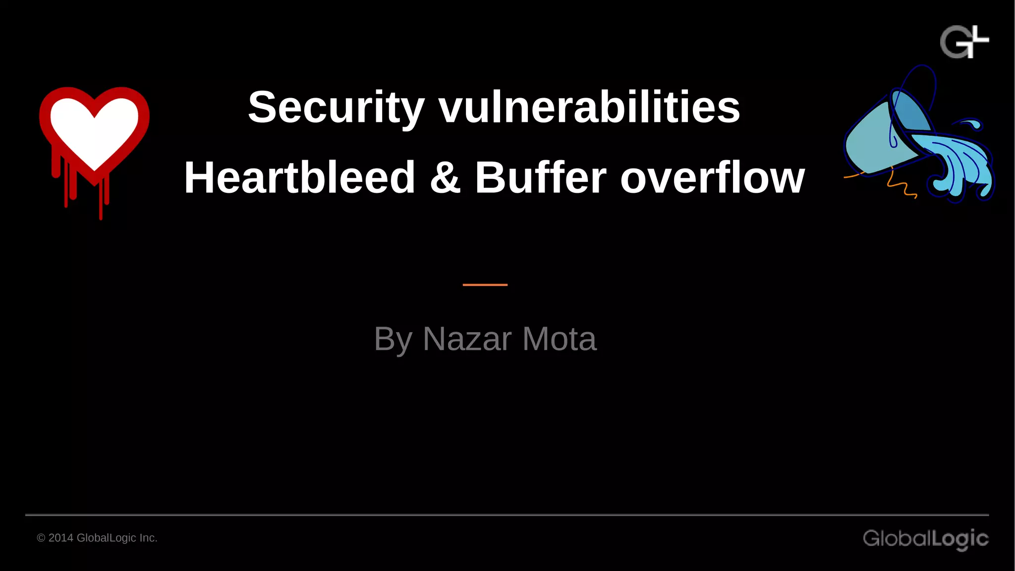 Security Vulnerabilities: Heartbleed & Buffer Overflow. | PPT