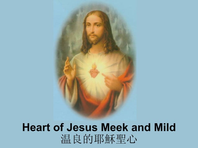 Heart Of Jesus Meek And Mild | PPT | Christianity | Religion & Spirituality