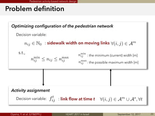 Yuki Oyama - Markov assignment for a pedestrian activity-based network ...