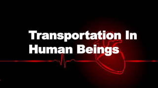 HEART AND TRANSPORT.pptx