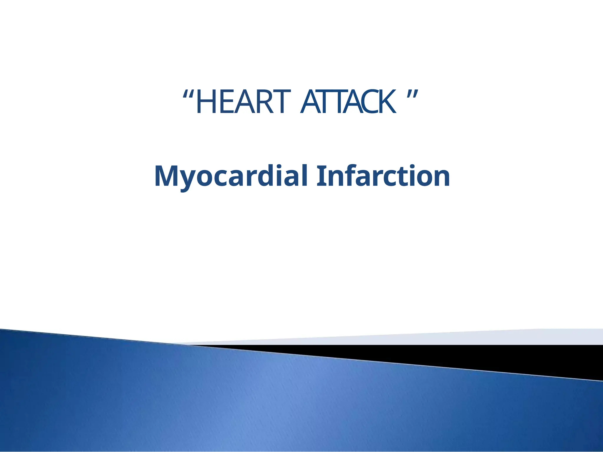 Myocardial infraction heart attack 1 by k.anirudh singh .pptx