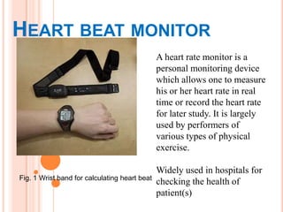 Heart beat monitor system PPT | PPTX