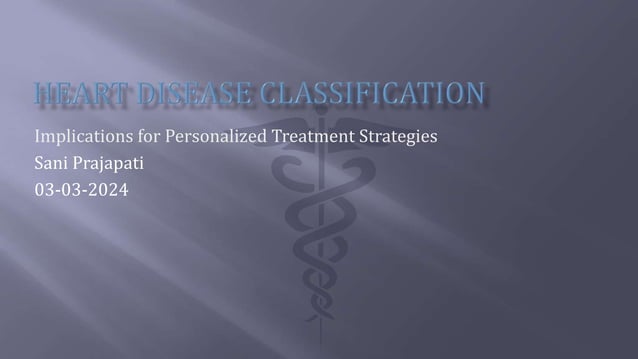 Heart Disease Classification: Machine Learning Analysis | PPTX