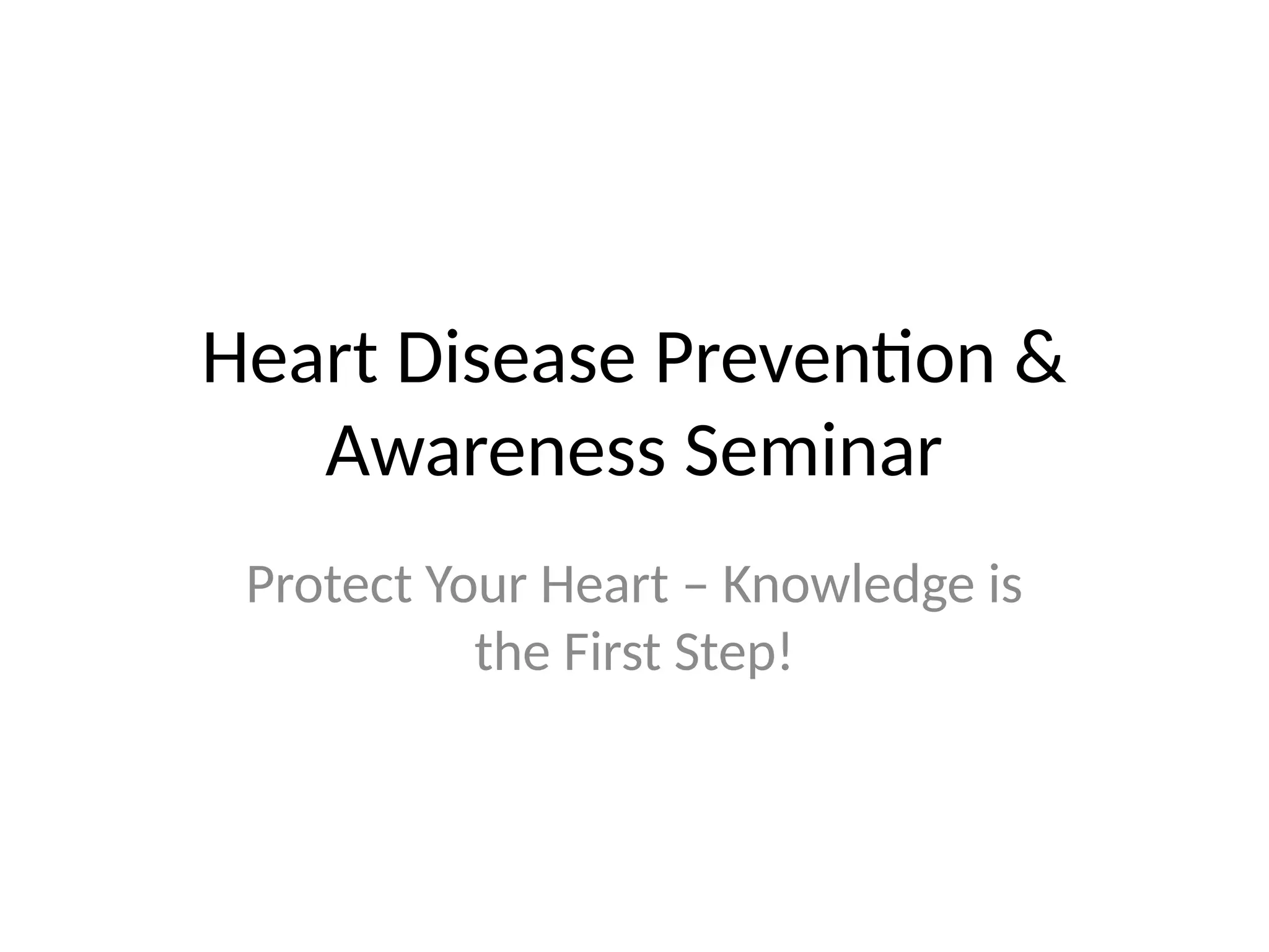 Heart_Disease_Prevention_Awareness_Seminar.pptx