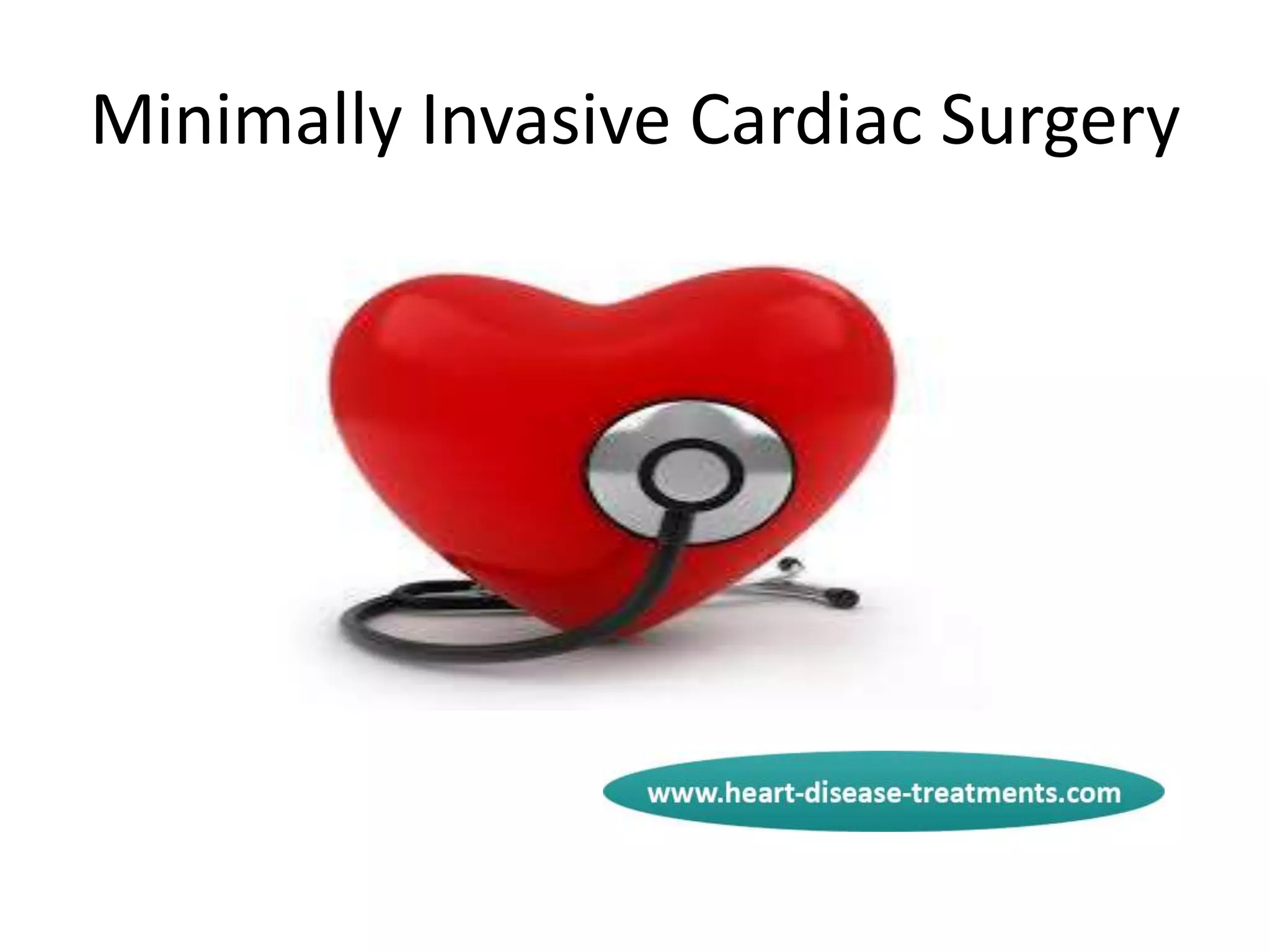 Minimally Invasive Cardiac Surgery | PPTX