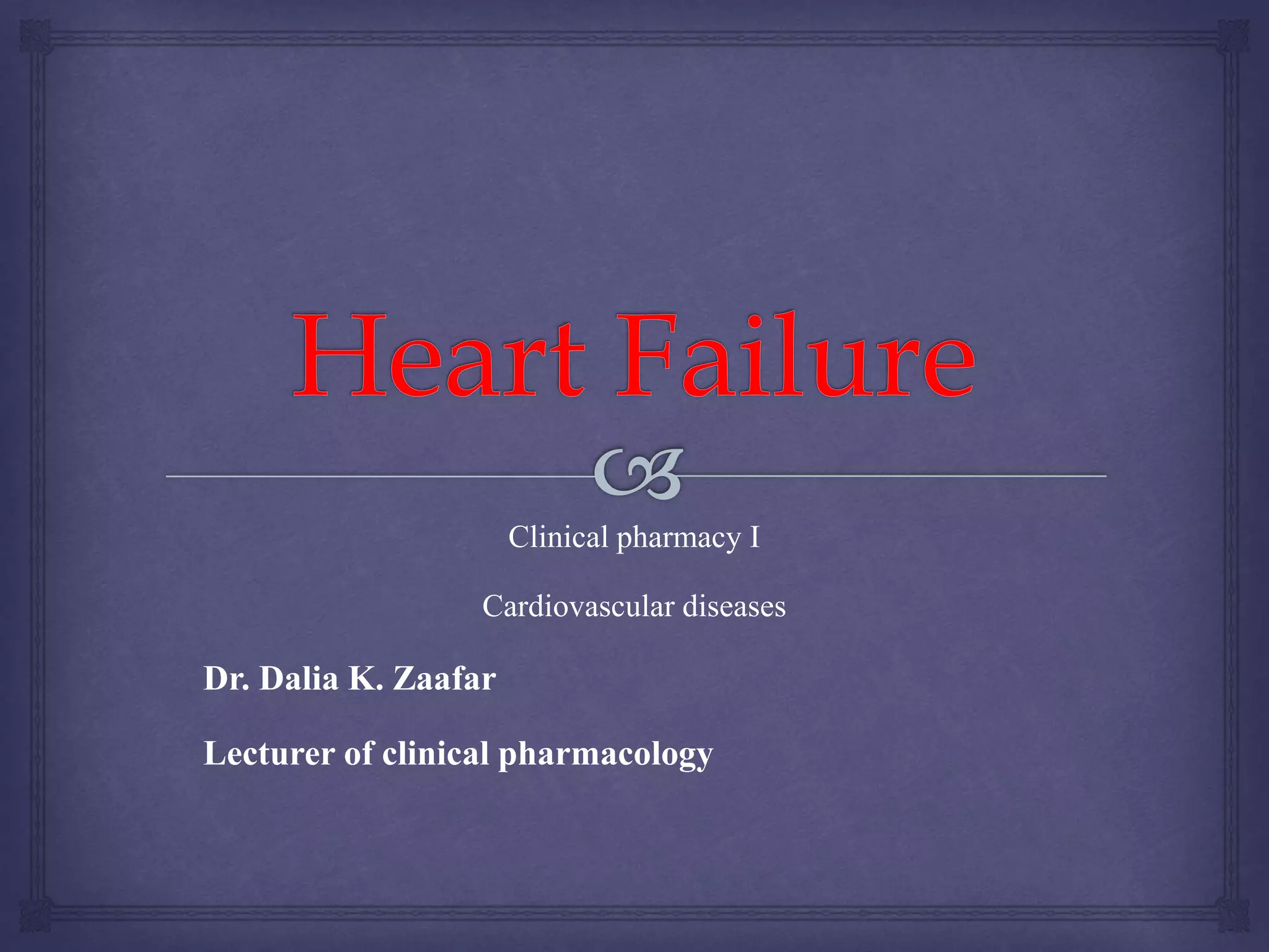 Heart failure clinical pharmacy | PPT