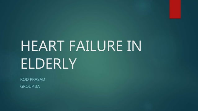 Heart failure in elderly | PPTX