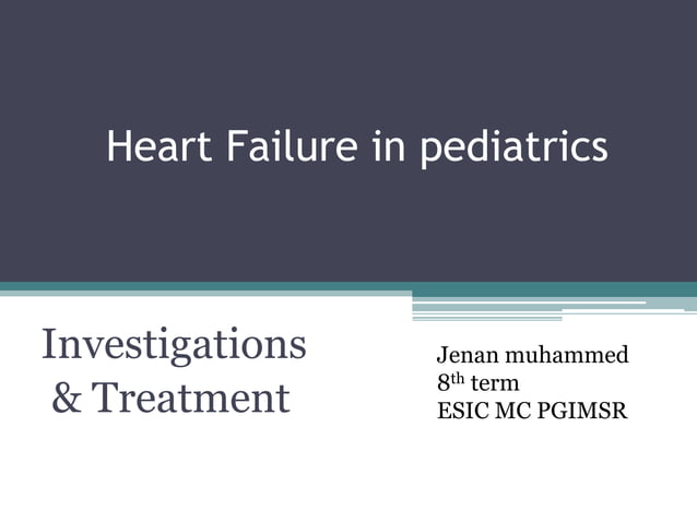 Heart failure in pediatrics | PPTX | Heart and Cardiovascular Diseases ...