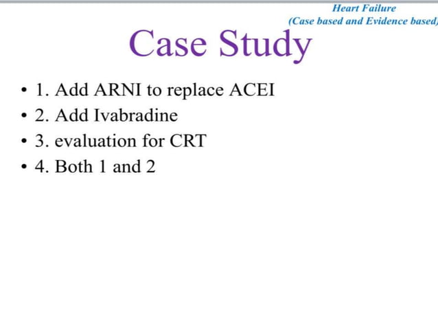 Heart failure management - role of arni | PPTX | Heart and ...