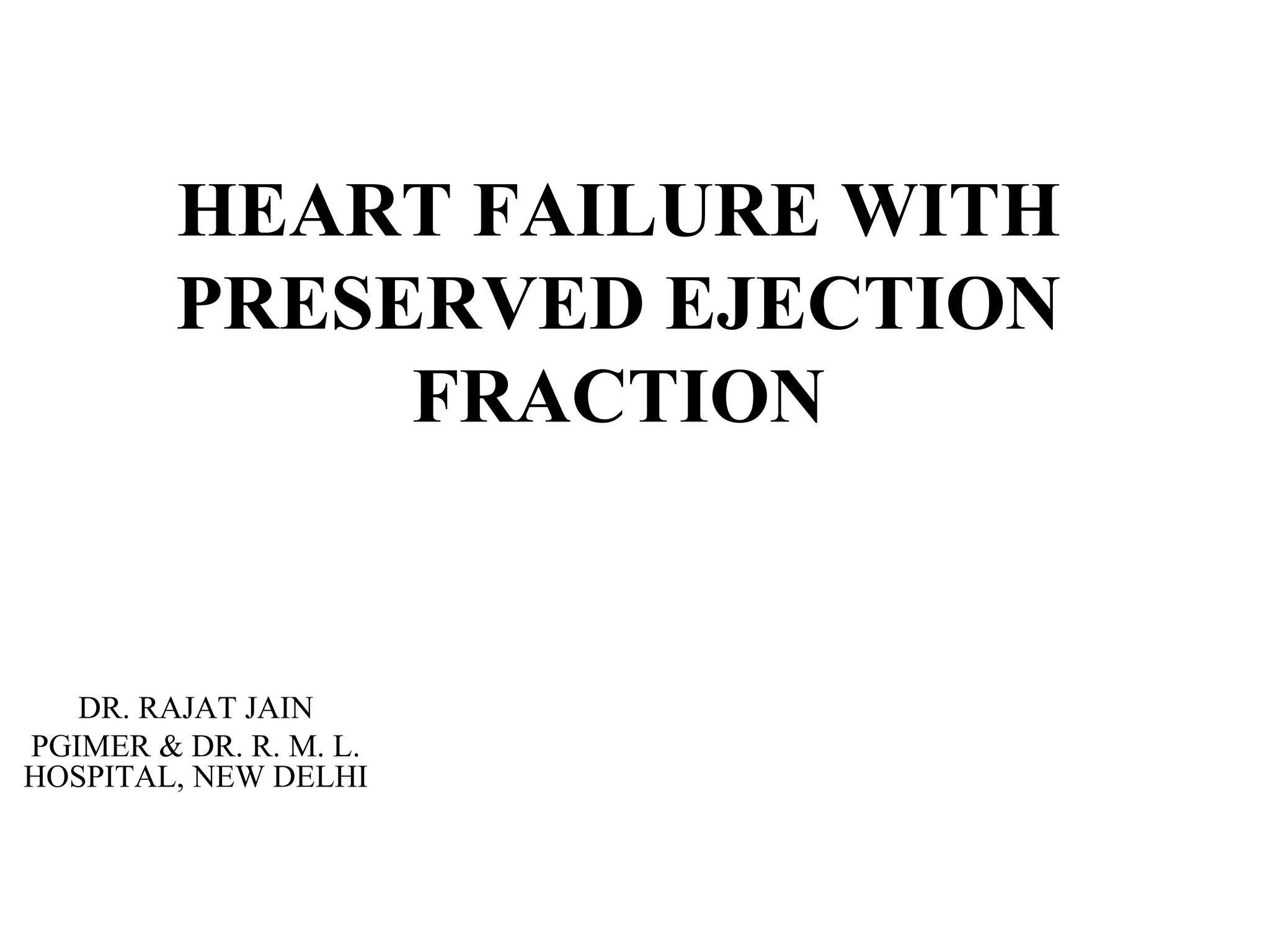 Heart failure with preserved ejection fraction | PPT