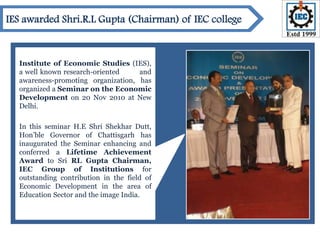 Heartiest congratulations to chairman of iec college for | PPTX