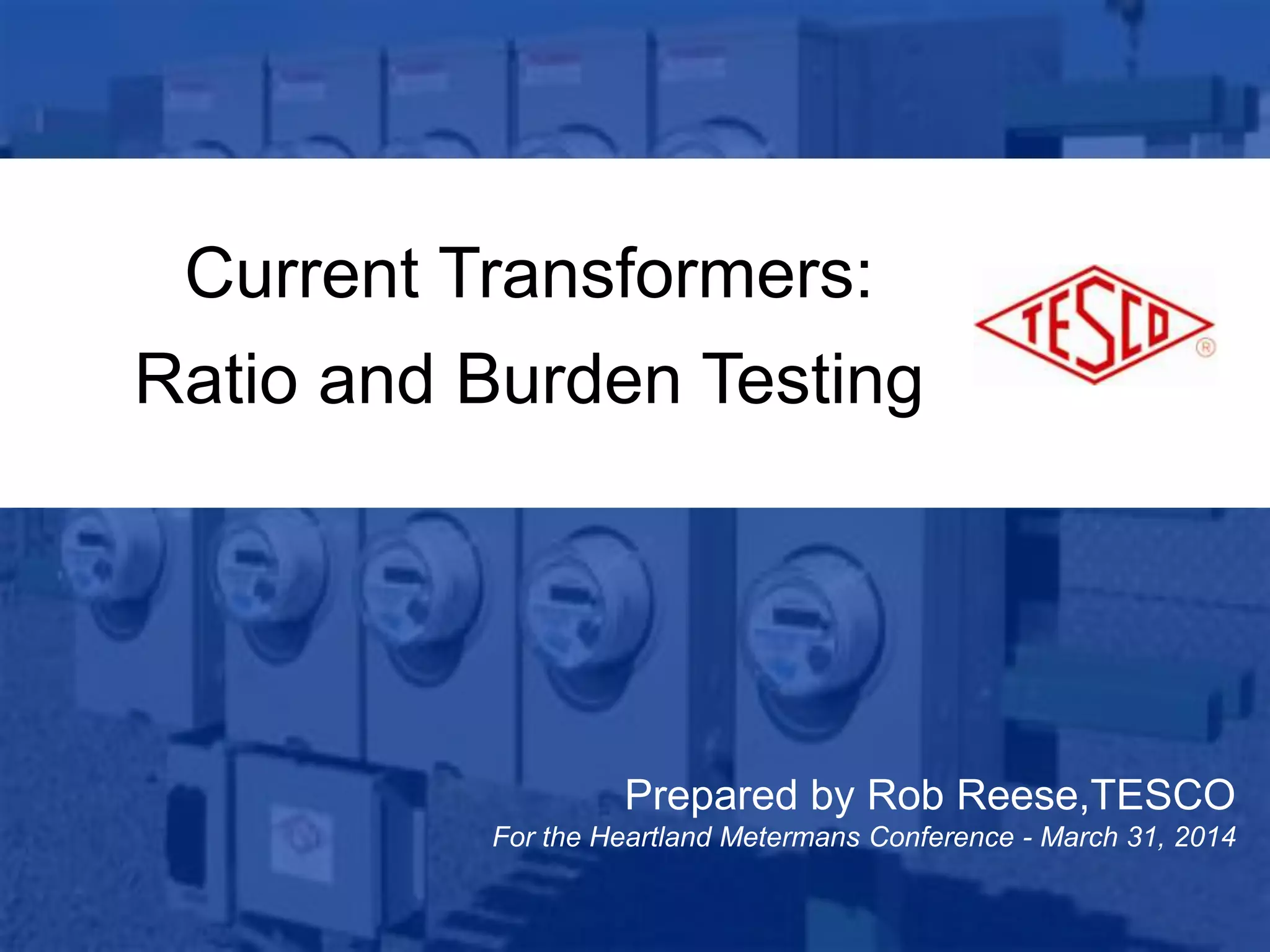 Current Transformers: Ratio & Burden Testing | PPT