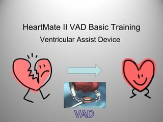 Heart mate ii lvad basic user updated per moses cone | PPT