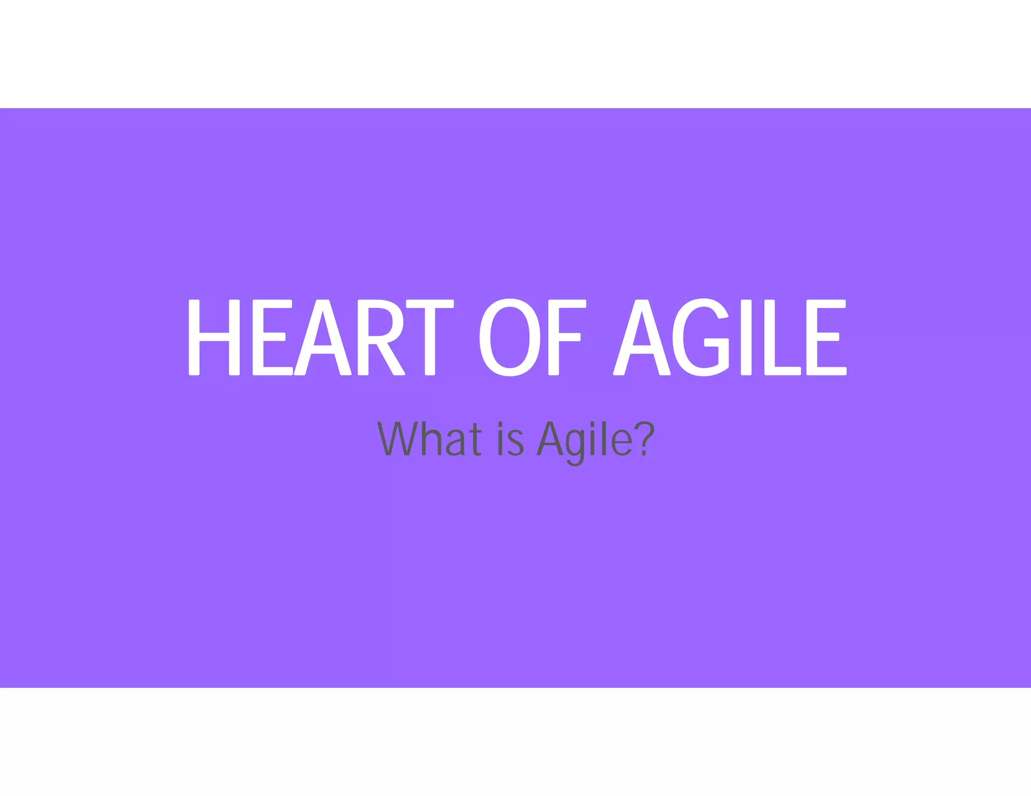 Heart of Agile | PDF