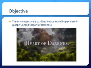 Imperialism and Joseph Conrad's Heart of Darkness | PPTX