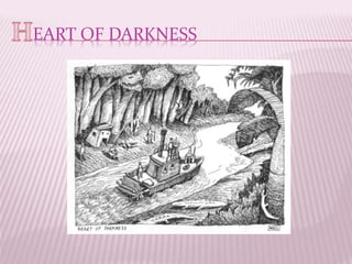 Heart of darkness | PPTX