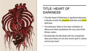 Heart of Darkness-final.pptx