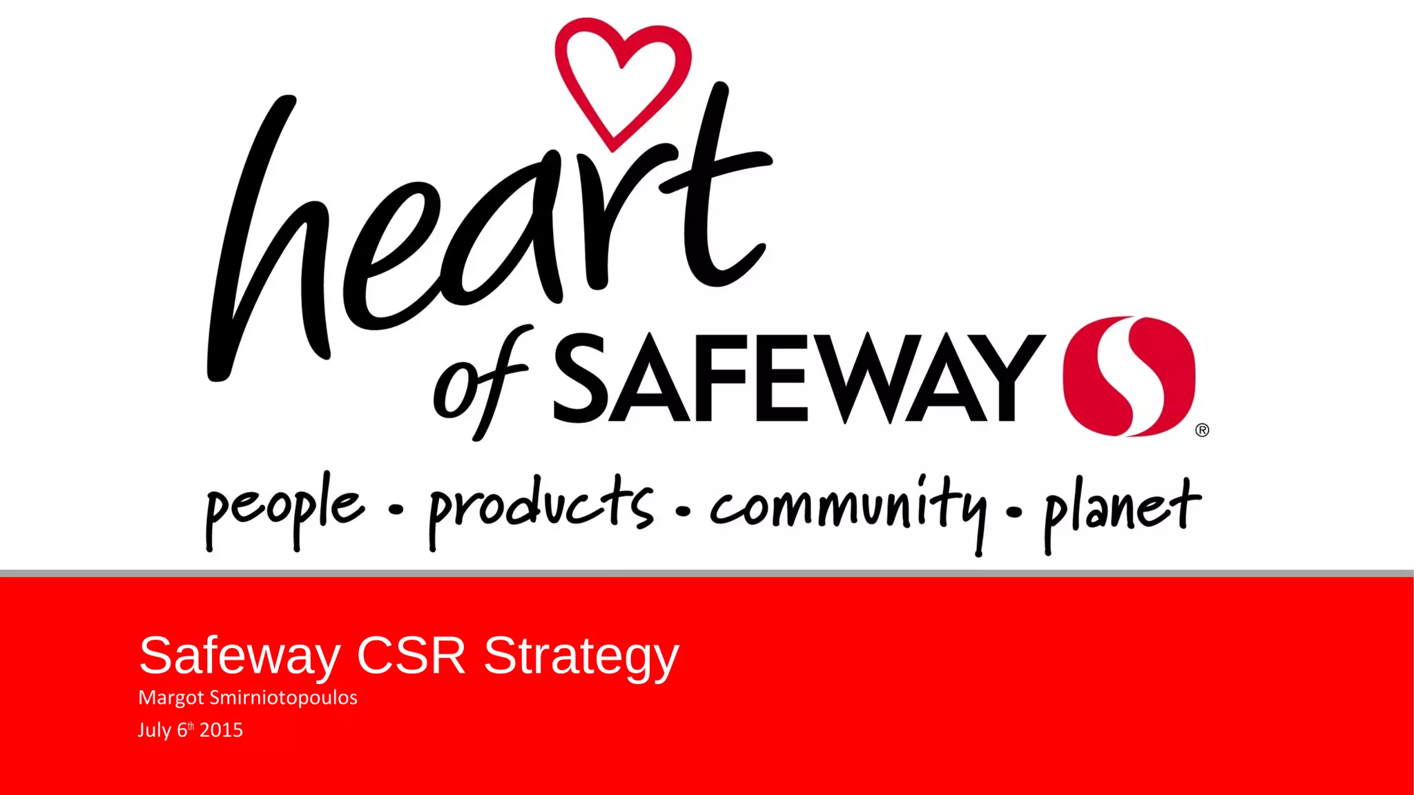 Safeway - Corporate Social Responsibility Audit and Recommendations | PPT