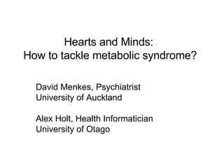 Hearts and Minds: How to tackle metabolic syndrome? | PPT
