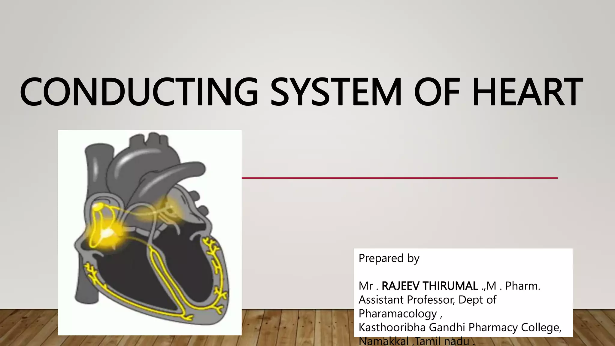 CONDUCTING SYSTEM OF HEART.pptx