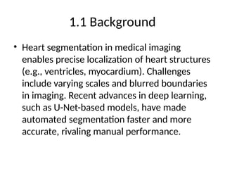 heart_segmentation_presentation for heart diseases | PPTX