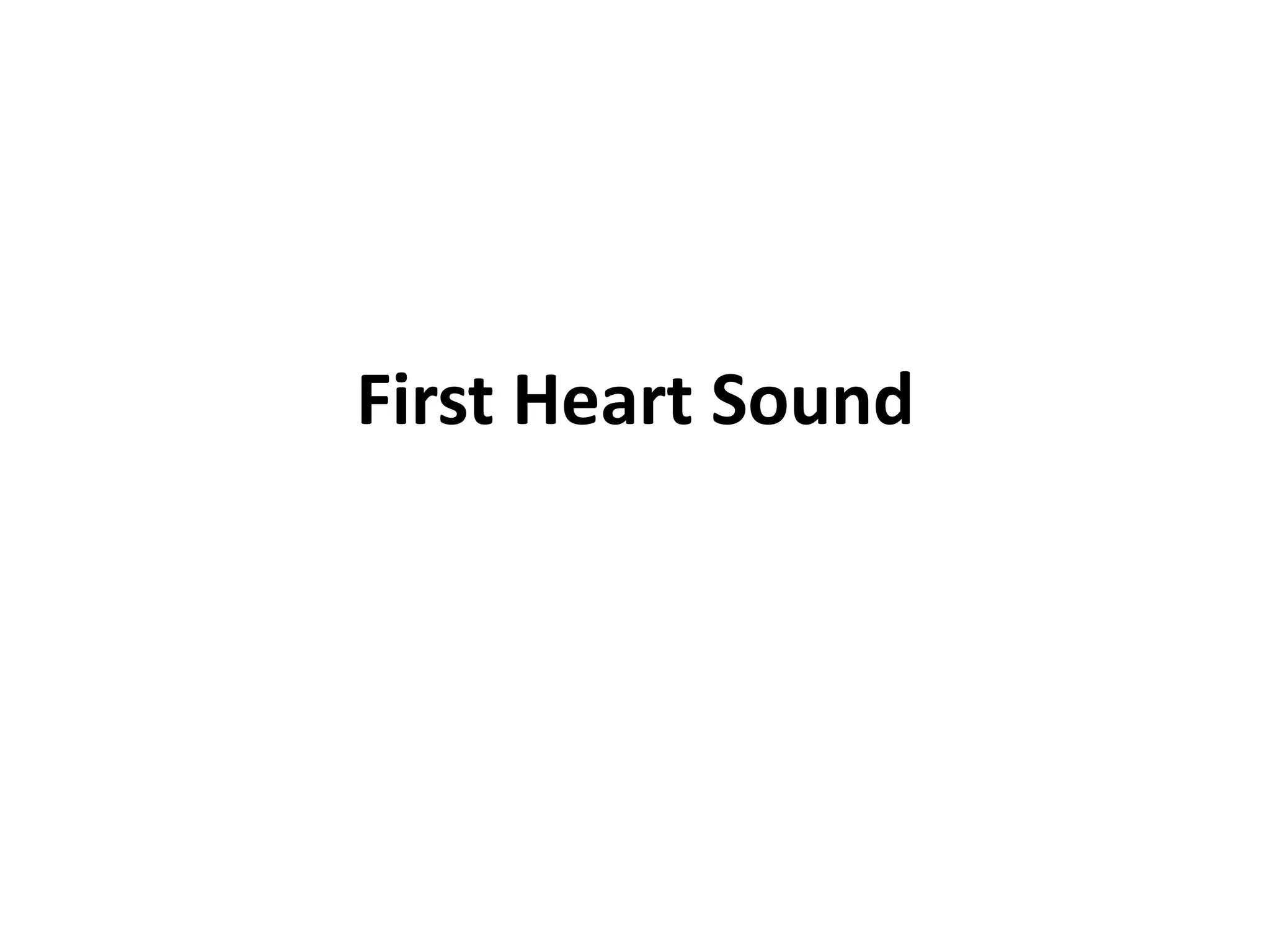 Heart sounds s1 | PPTX