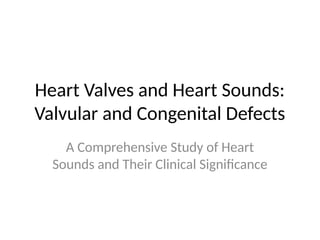 Heart_Valves_and_Heart_Sounds_Presentation.pptx