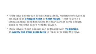Heart Valves Disease (Mitral valve stenosis, Pumonary valve stenosis etc).pdf
