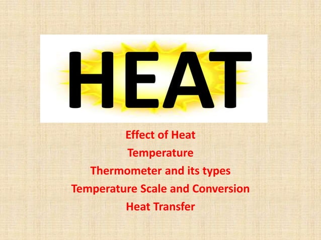 HEAT | PPTX | Physics | Science