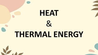 HEAT for grade seven class. science 7.pptx