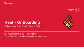Heat onboarding - Berlin OpenStack summit | PPT