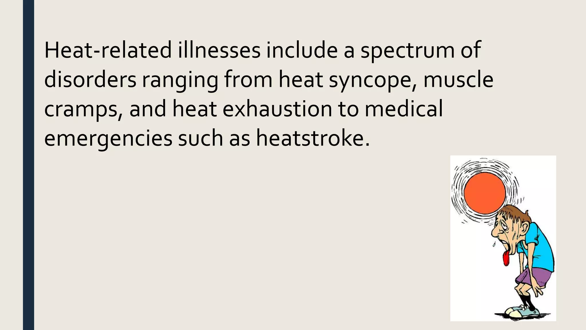 Heat related illnesses | PPTX