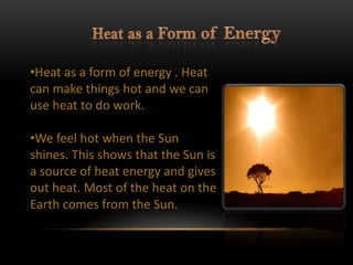 Lesson 5: Heat as a Form of Energy | PPTX