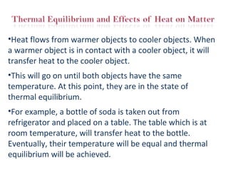 Lesson 6: Effects of Heat on Matter | PPT