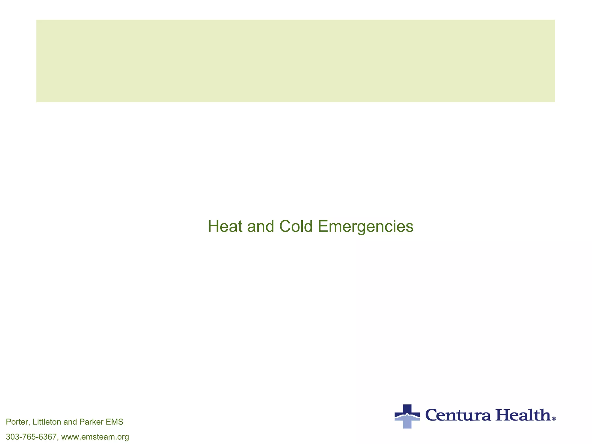Heat And Cold Emergencies for EMS | PPT
